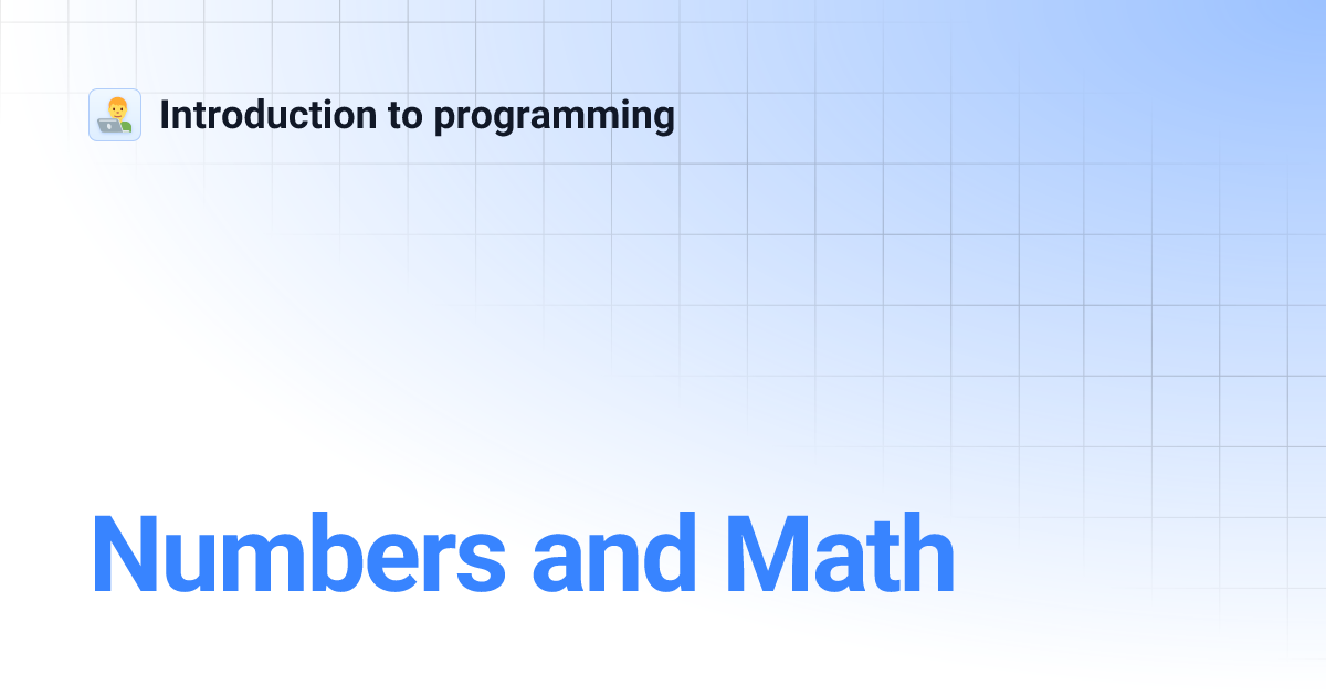 Numbers and Math | Introduction to programming